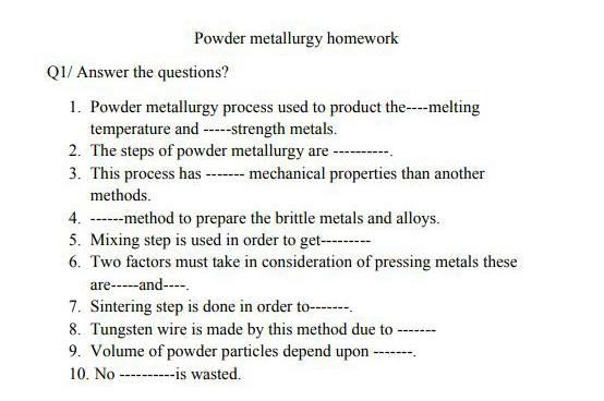 Solved Powder metallurgy homework Q1/ Answer the questions? | Chegg.com