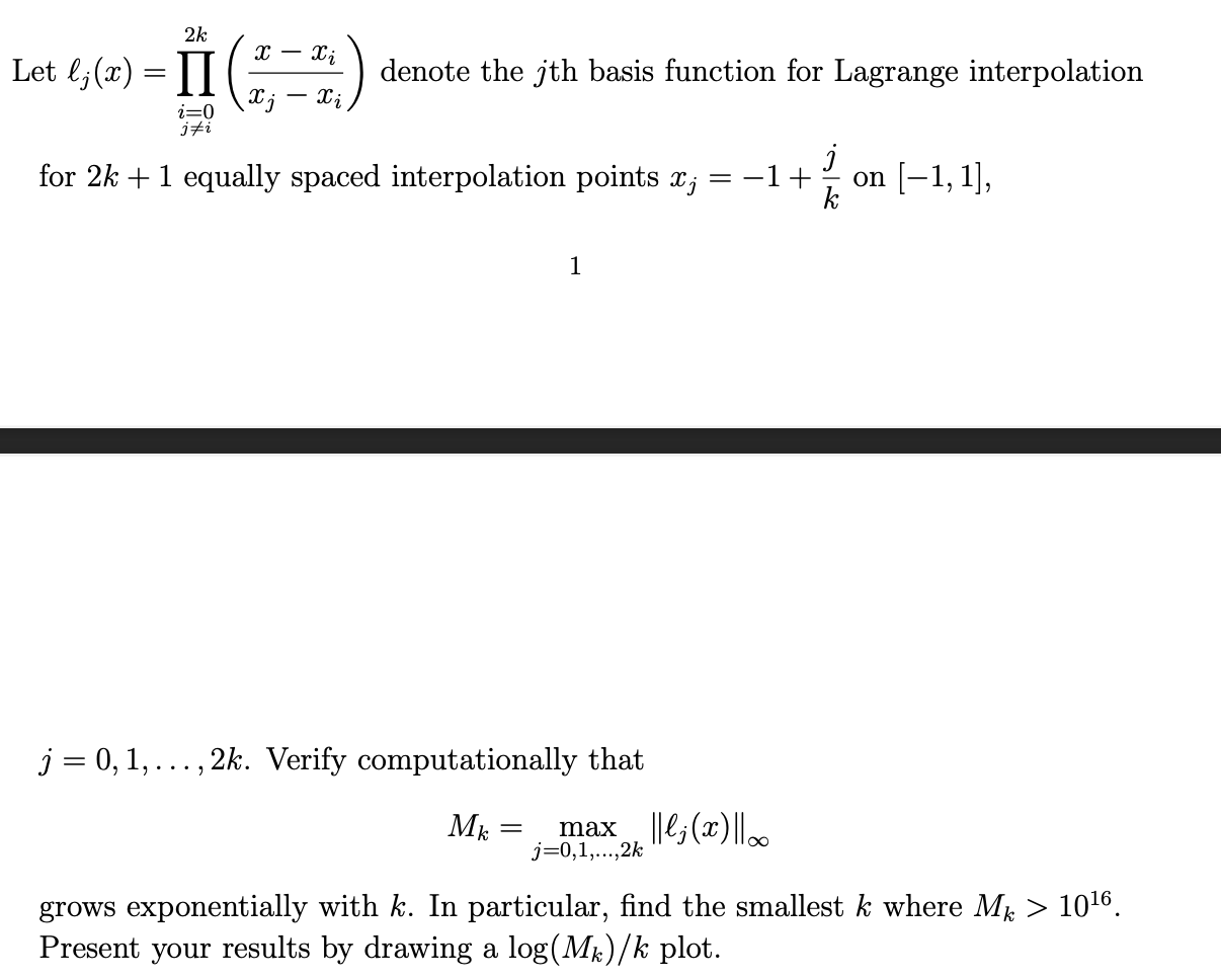Solved Let ℓj X ∏i 0j I2k Xj−xix−xi Denote The J Th Basis