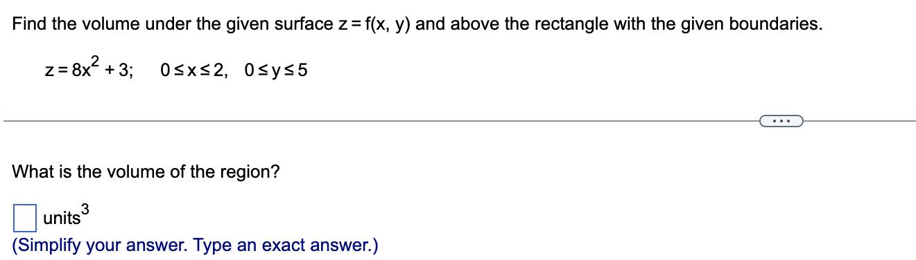 Solved Find the volume under the given surface z=f(x,y) and | Chegg.com