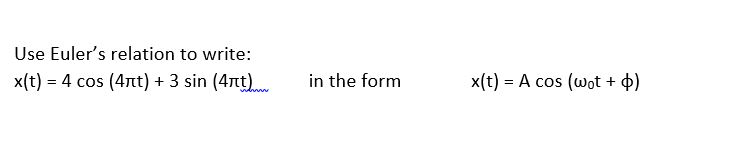 Solved Use Euler's relation to | Chegg.com