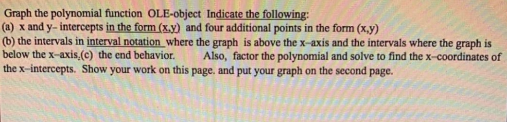 Solved Graph the polynomial function OLE-object Indicate the | Chegg.com