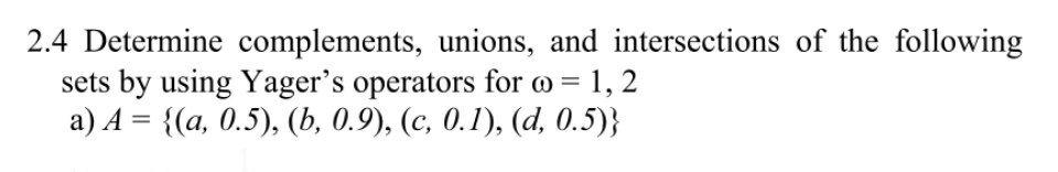 Solved 2.4 Determine complements, unions, and intersections | Chegg.com