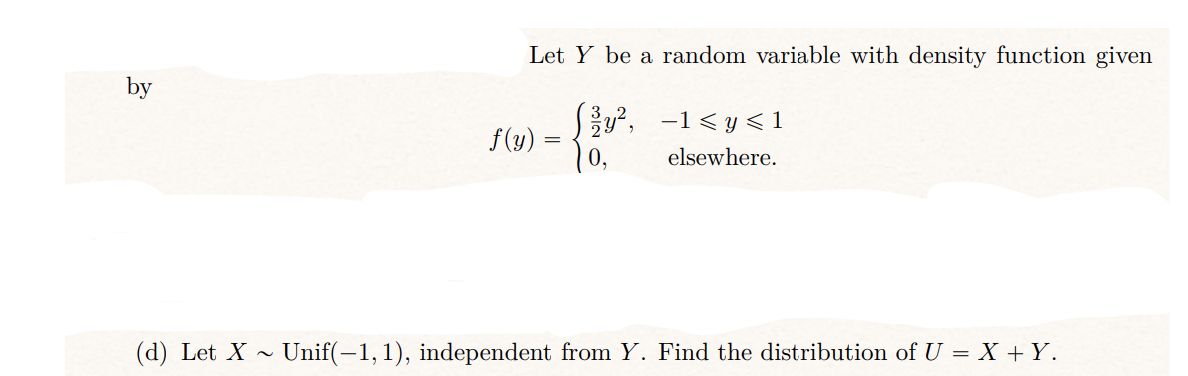 Solved Let Y Be A Random Variable With Density Function 