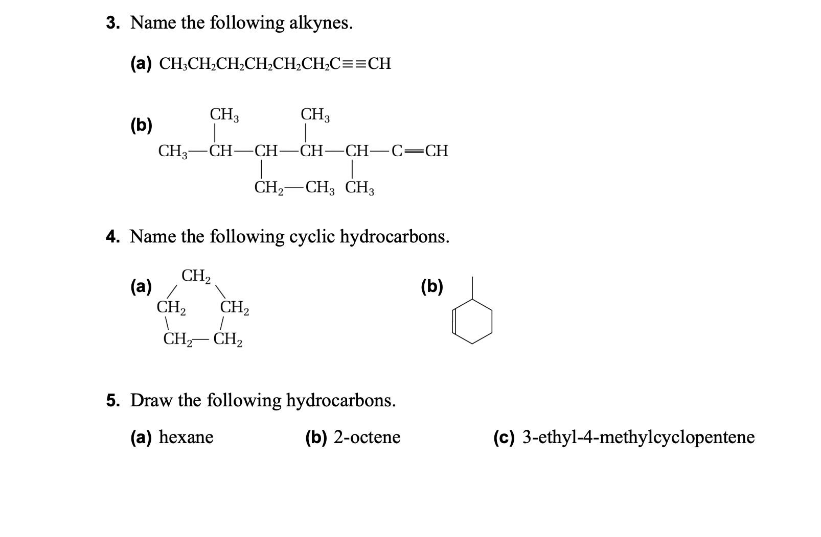 Solved (a) CH3CH2CH2CH2CH2CH2C≡≡CH (l 4. Name the following | Chegg.com