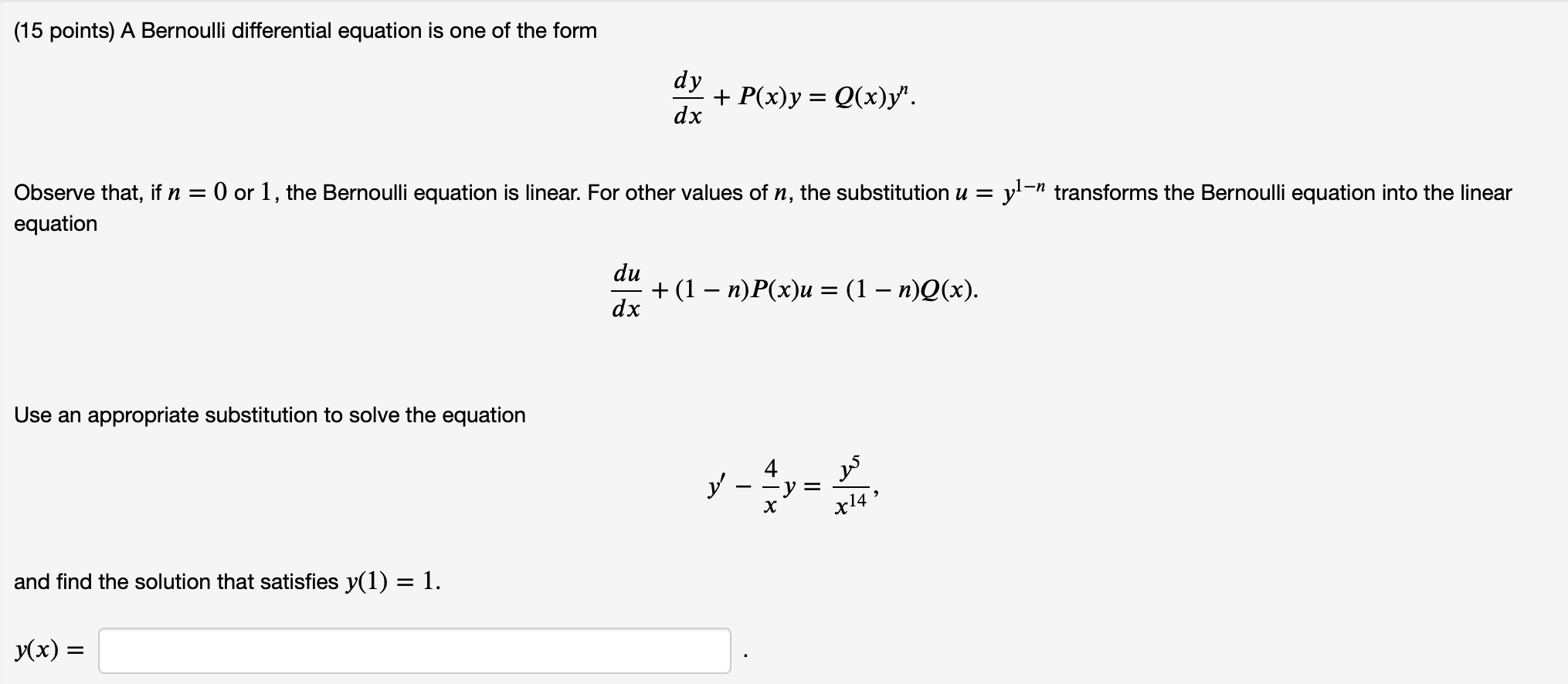 Solved (15 points) A Bernoulli differential equation is one | Chegg.com