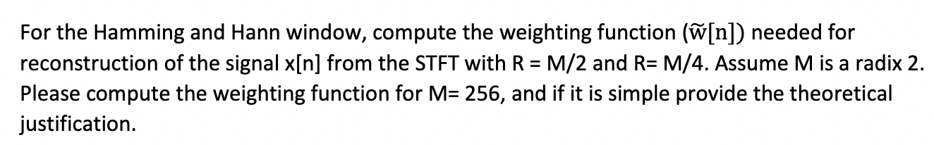 Solved = a For the Hamming and Hann window, compute the | Chegg.com