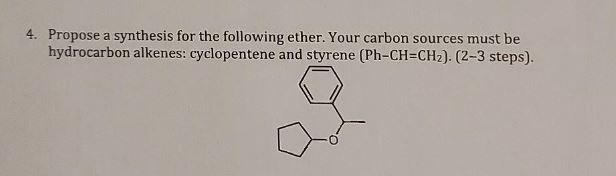 Solved 4. Propose a synthesis for the following ether. Your | Chegg.com