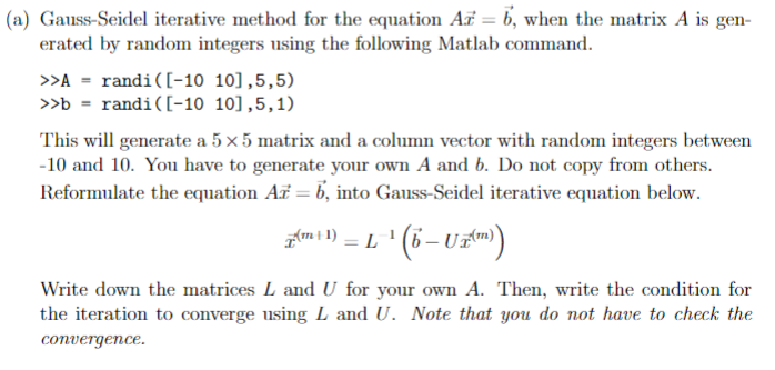 Solved (a) Gauss-Seidel iterative method for the equation Až | Chegg.com