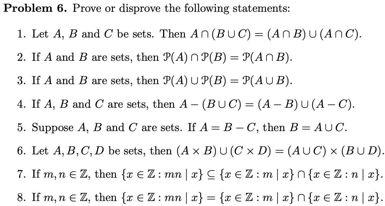 Solved Problem 6. Prove or disprove the following | Chegg.com
