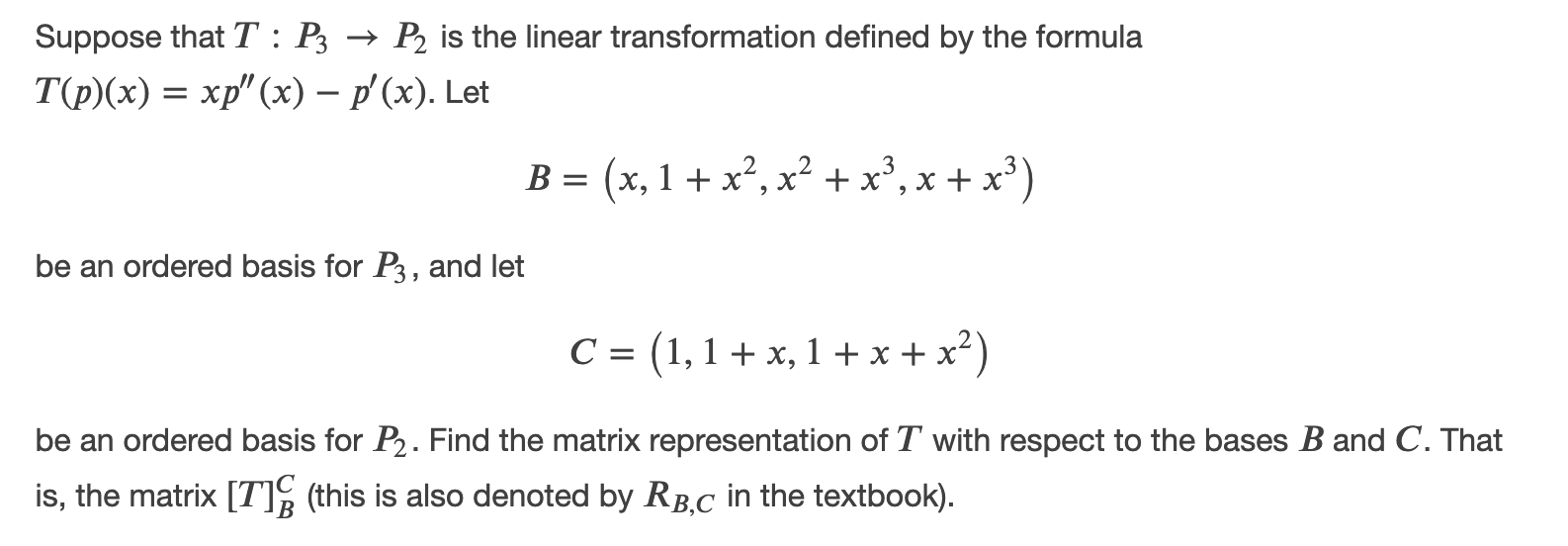Solved Suppose that T :P3 → P2 is the linear transformation | Chegg.com