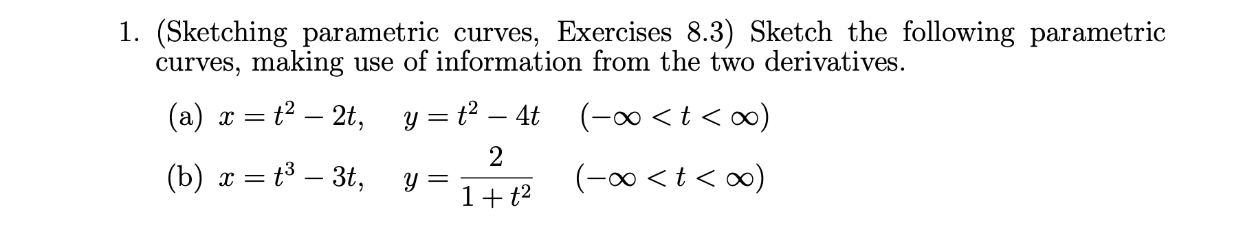 Solved 1. (Sketching parametric curves, Exercises 8.3) | Chegg.com