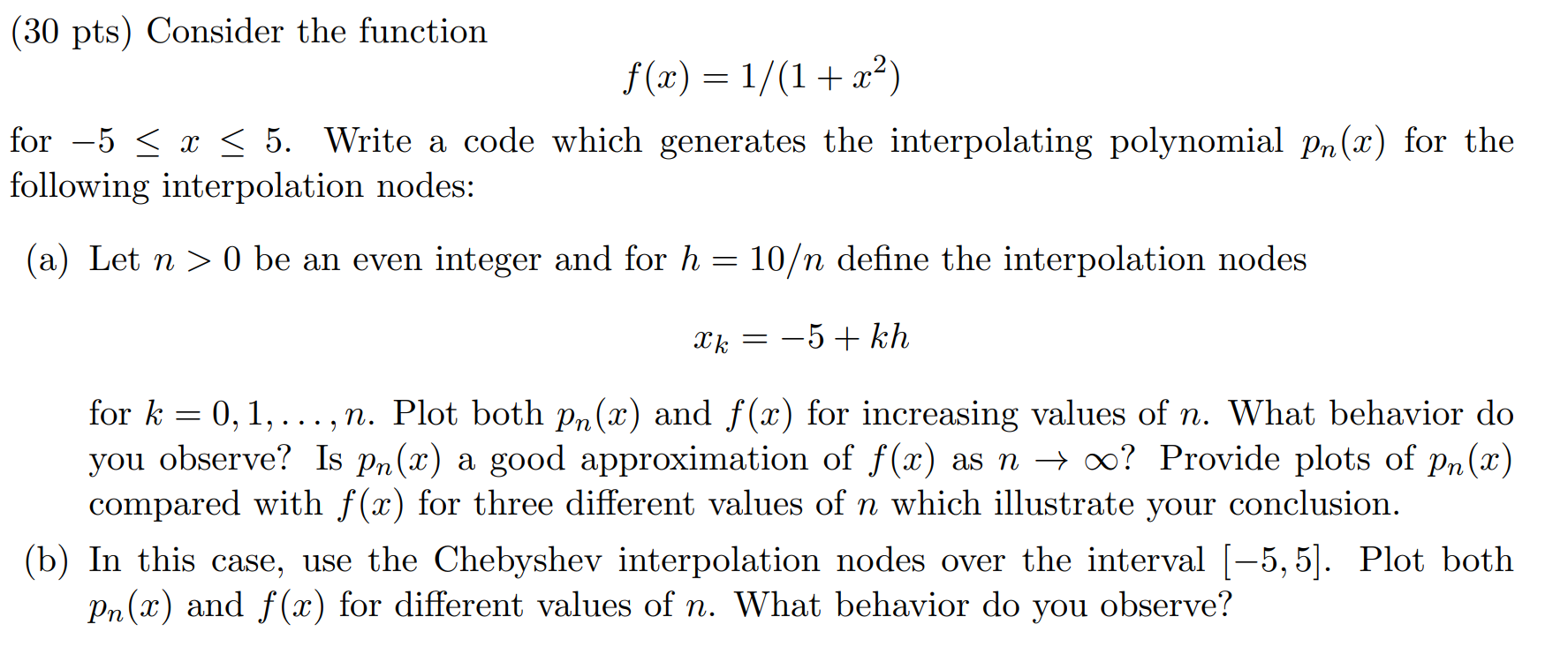 Solved (30 pts) Consider the function f(x)=1/(1+x2) for | Chegg.com
