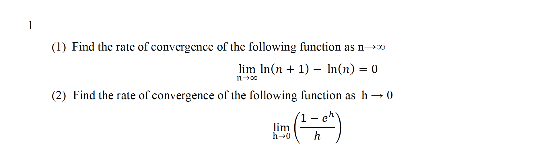 Solved 1 (1) Find the rate of convergence of the following | Chegg.com