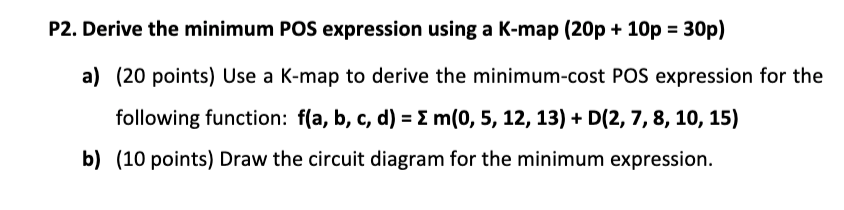 Solved P2. Derive the minimum POS expression using a K-map | Chegg.com