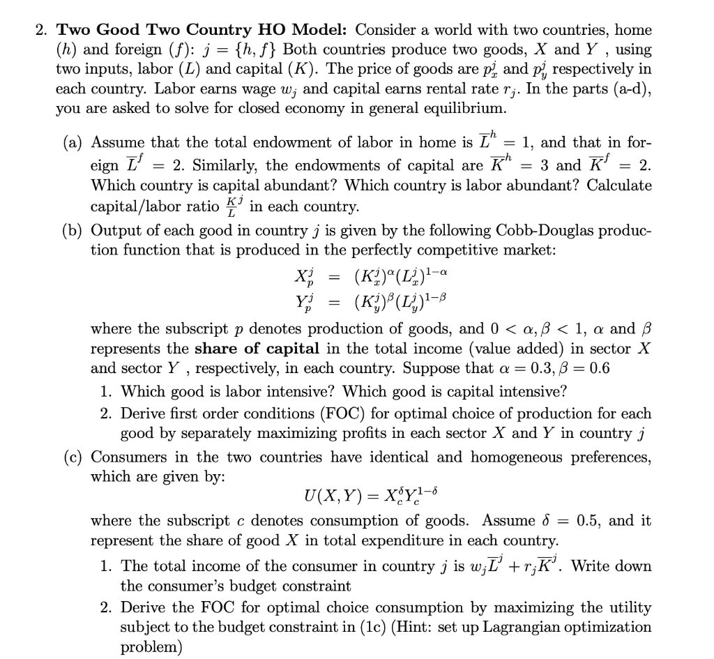 Solved 2. Two Good Two Country HO Model: Consider a world | Chegg.com