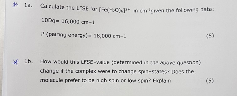 Solved * la. Calculate the LFSE for [Fe(H20)6]2+ in cm | Chegg.com