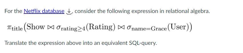 Solved For the Netflix database , consider the following | Chegg.com