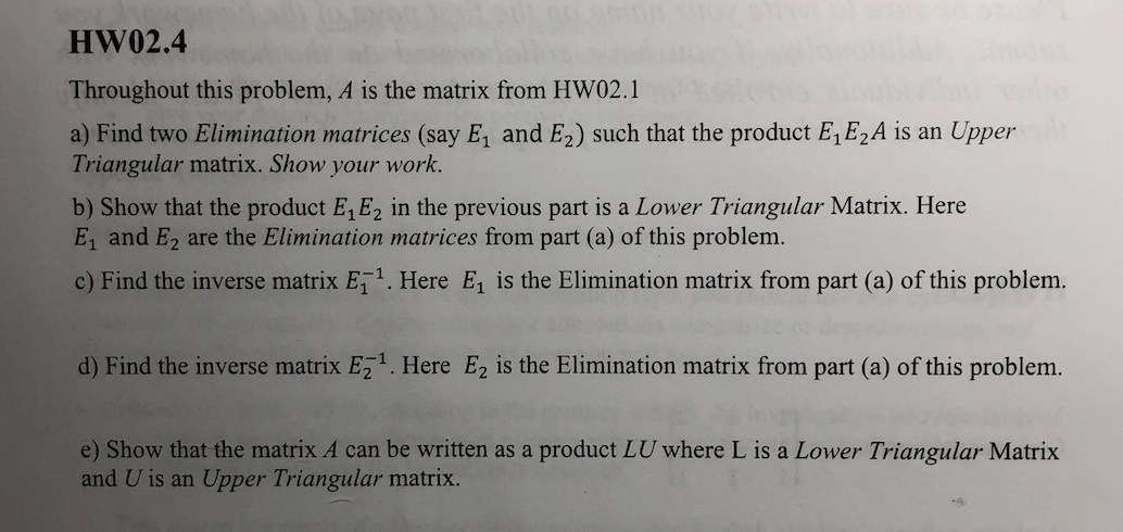 Solved HW02.4 Throughout this problem, A is the matrix from | Chegg.com