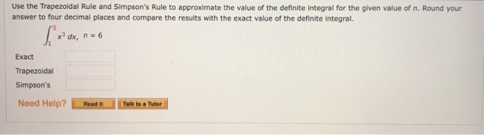 Solved Use the Trapezoidal Rule and Simpson's Rule to | Chegg.com