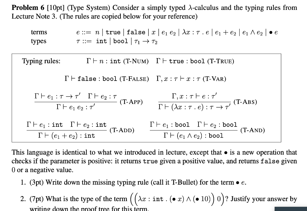 Solved Problem 6 [10pt] (Type System) Consider a simply | Chegg.com