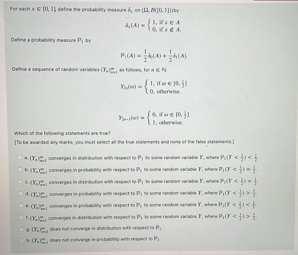 For each x∈[0,1], define the probability measure δx | Chegg.com