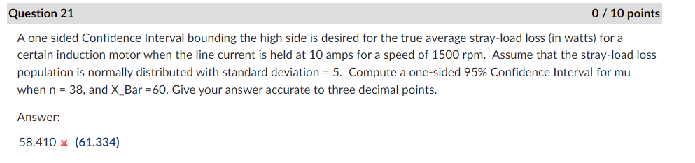 Solved A one sided Confidence Interval bounding the high | Chegg.com
