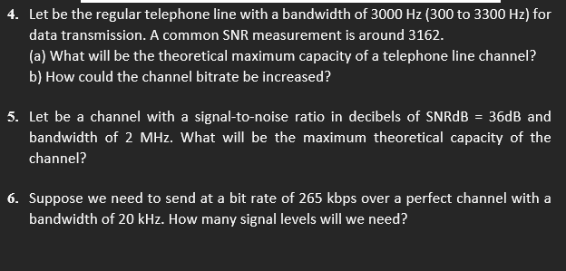 Solved 4. Let be the regular telephone line with a bandwidth | Chegg.com