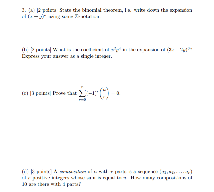 Solved 3. (a) (2 points) State the binomial theorem, i.e. | Chegg.com