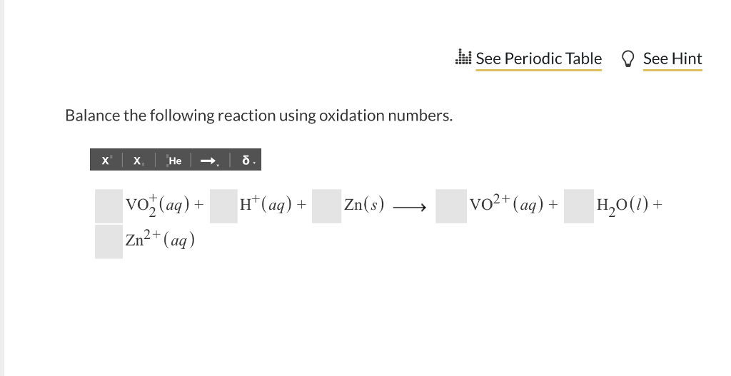 Solved See Periodic Table See Hint Balance the following | Chegg.com