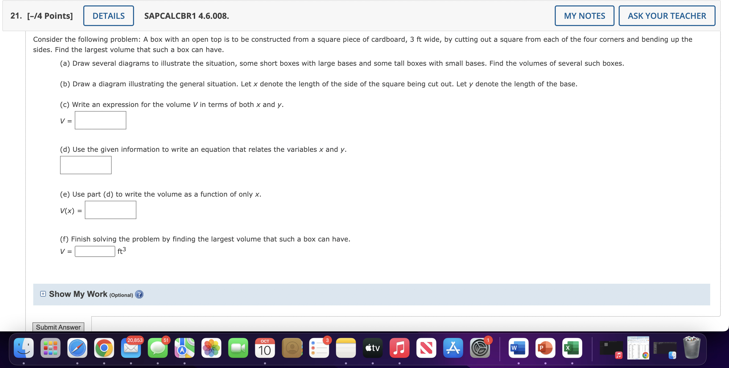 Solved sides. Find the largest volume that such a box can | Chegg.com