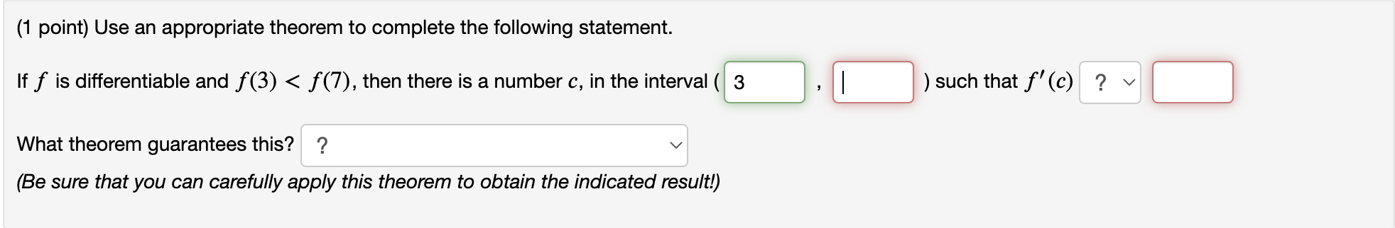 Solved (1 point) Use an appropriate theorem to complete the | Chegg.com