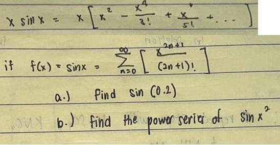 Solved xsinx=x[x2−3!x4+5!x6+…] if | Chegg.com