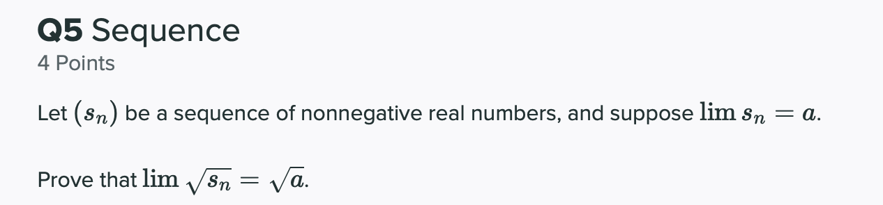 Solved Q5 Sequence 4 Points Let (sn) be a sequence of | Chegg.com
