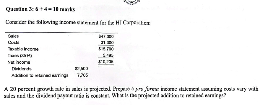 Solved Question 3: 6+4=10 ﻿marks Consider the following | Chegg.com