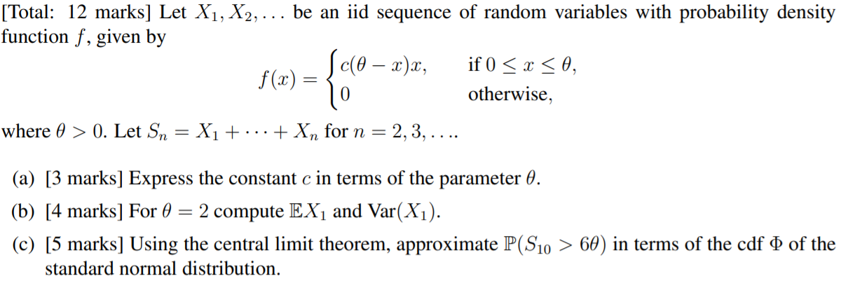 Solved [Total: 12 marks] Let X1, X2, ... be an iid sequence | Chegg.com