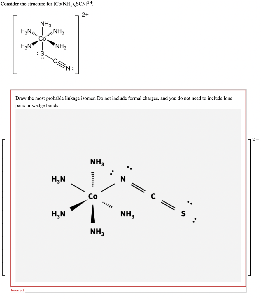 Solved Consider the structure for [Co(NH3)5SCN]2+. Draw the | Chegg.com