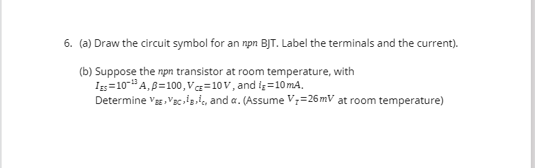 Solved (a) Draw the circuit symbol for an npn BJT. Label the | Chegg.com
