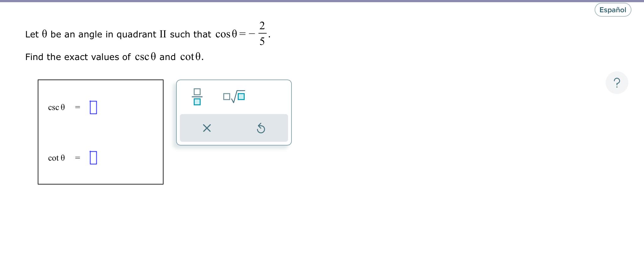 [Solved]: Let be an angle in quadrant II such that cos=52