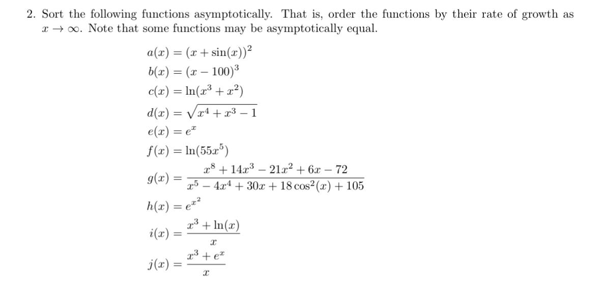 Solved 2. Sort the following functions asymptotically. That | Chegg.com