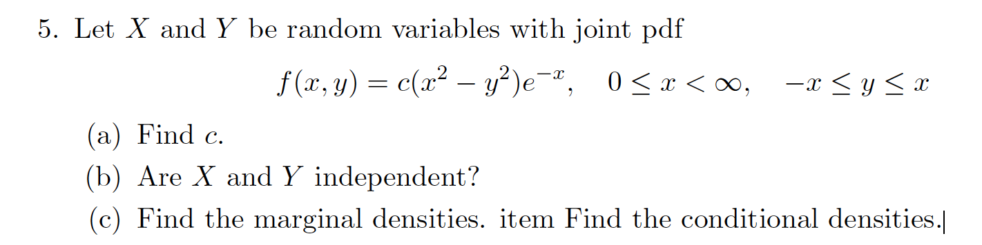 Solved 5. Let X and Y be random variables with joint pdf | Chegg.com
