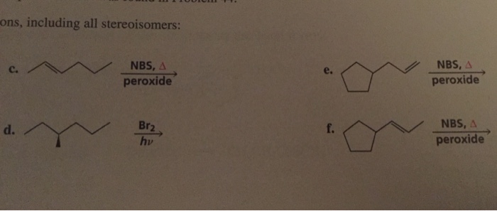 Solved ons, including all stereoisomers: NBS, peroxide e. | Chegg.com