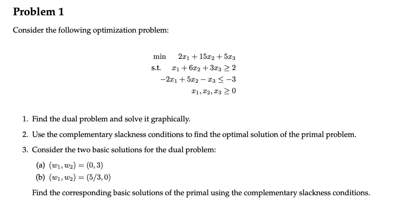 Problem 1 Consider the following optimization | Chegg.com