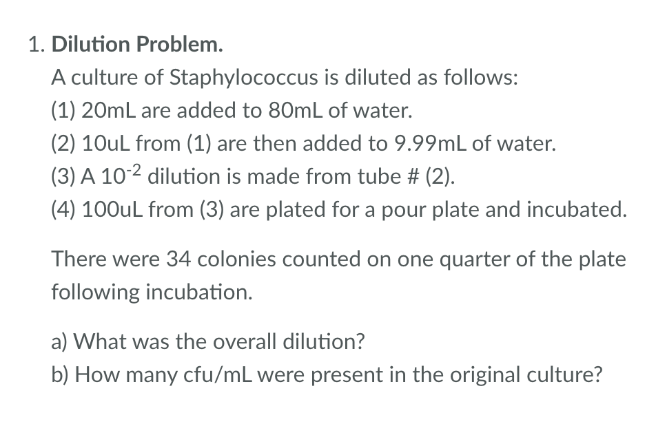 1. Dilution Problem. A culture of Staphylococcus is | Chegg.com