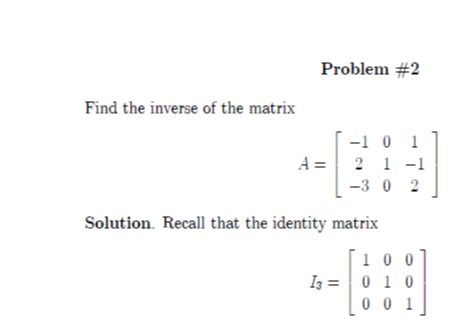Solved Problem #2 Find the inverse of the matrix A= -1 0 1 2 | Chegg.com