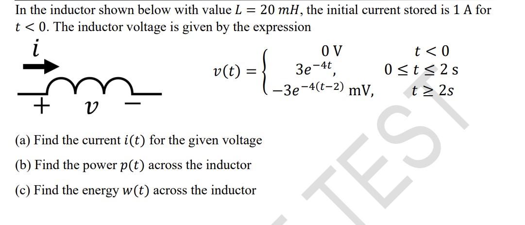 Solved In the inductor shown below with value L = 20 mH, the | Chegg.com