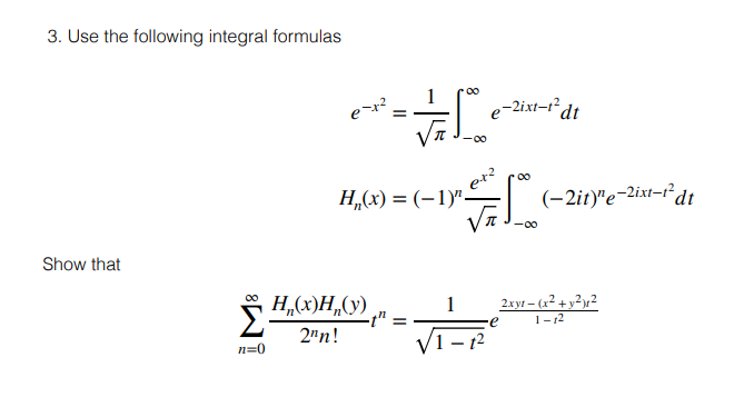 Solved 3. Use the following integral formulas ex² e-2ixt-rdt | Chegg.com