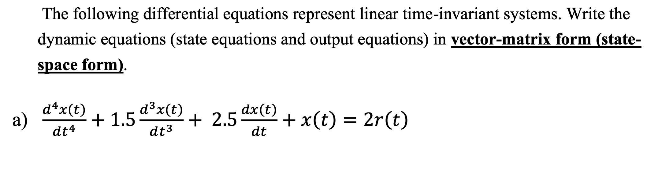 Solved The following differential equations represent linear | Chegg.com