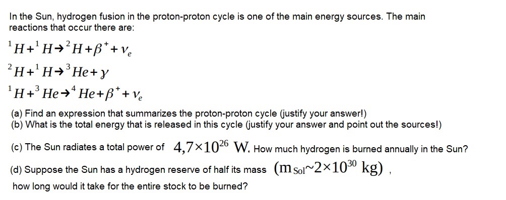 Solved In the Sun, hydrogen fusion in the proton-proton | Chegg.com