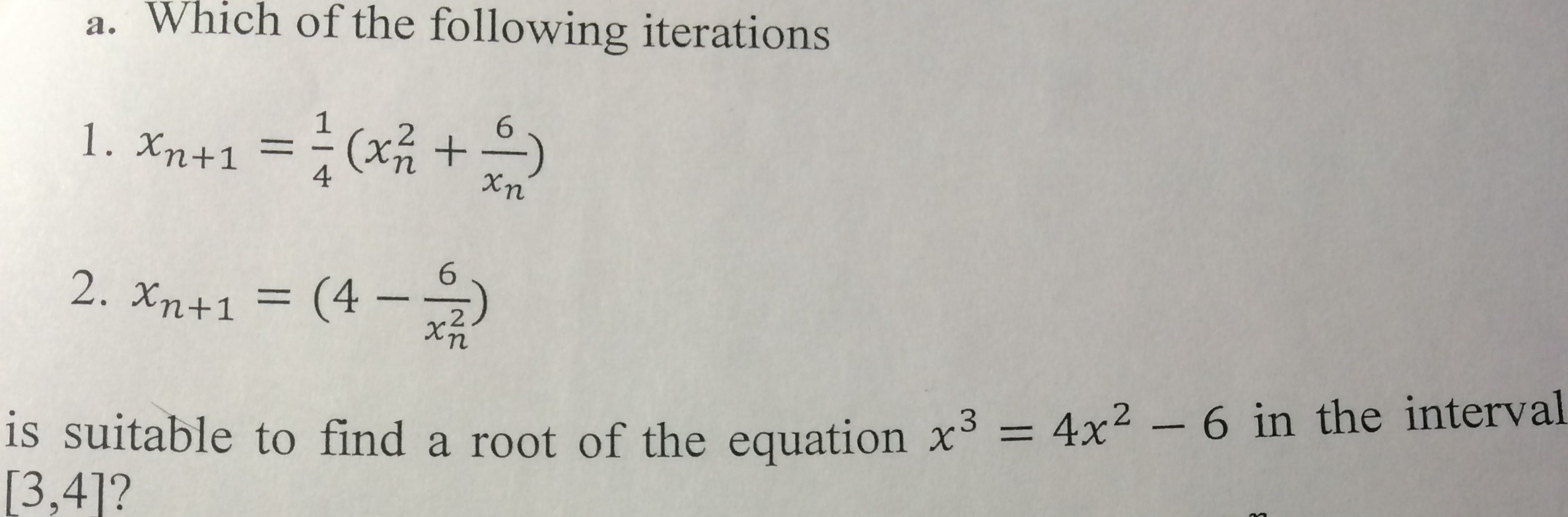 Solved Numerical Methods Iteration Please respond ASAP. | Chegg.com