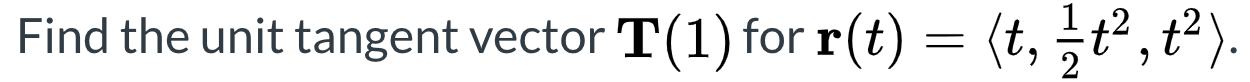 Solved Find the unit tangent vector | Chegg.com